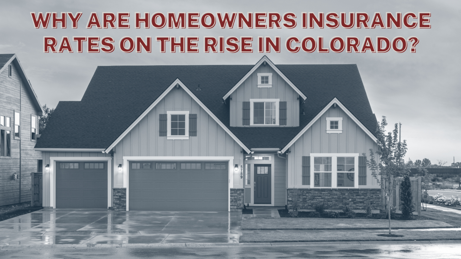 WHY ARE HOMEOWNERS INSURANCE RATES ON THE RISE IN COLORADO ...