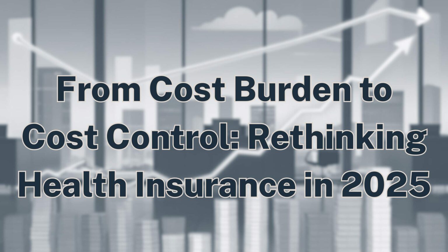 Self-Funded vs. Fully Insured: Could a Captive Strategy Be the Smart ...