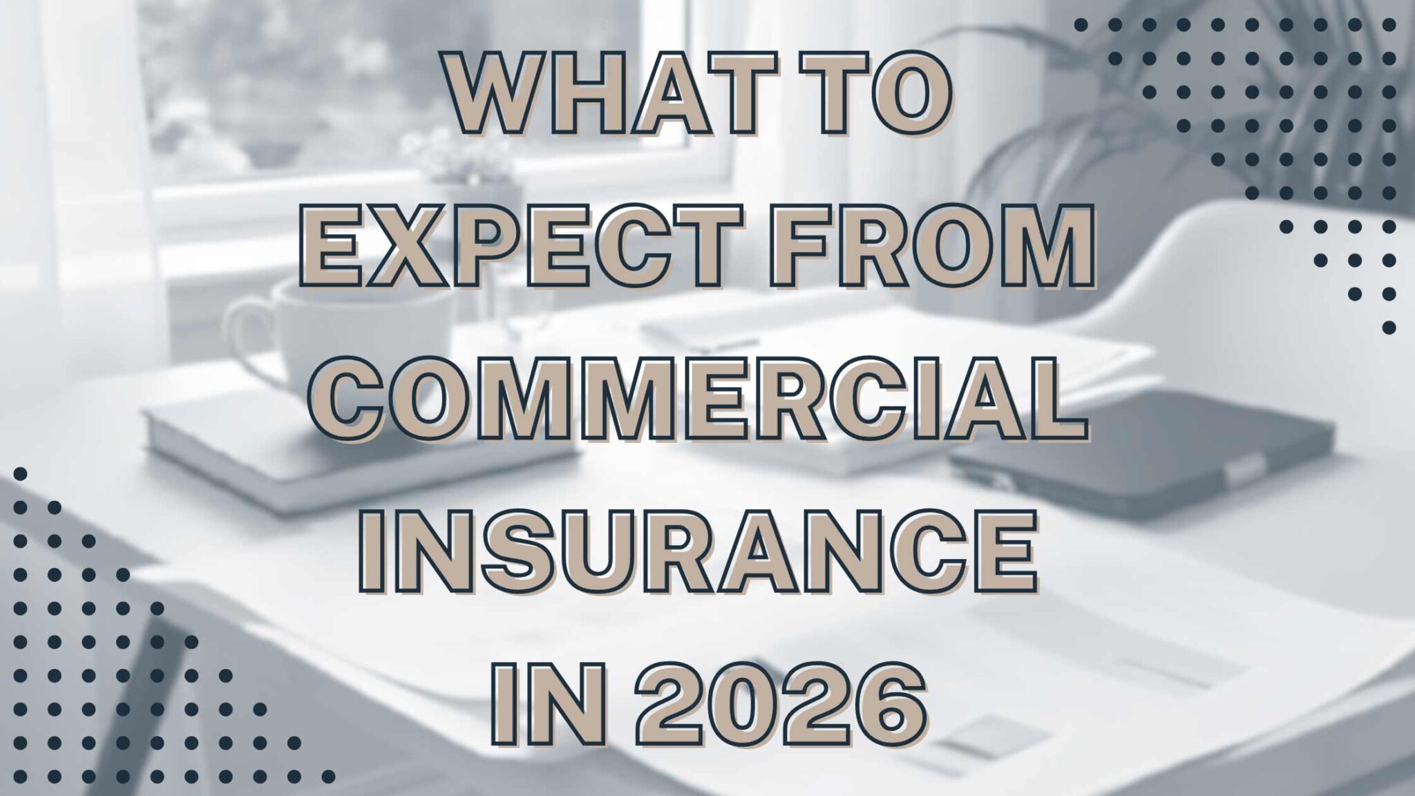 2026 Commercial Insurance Trends That Could Impact Colorado Businesses ...